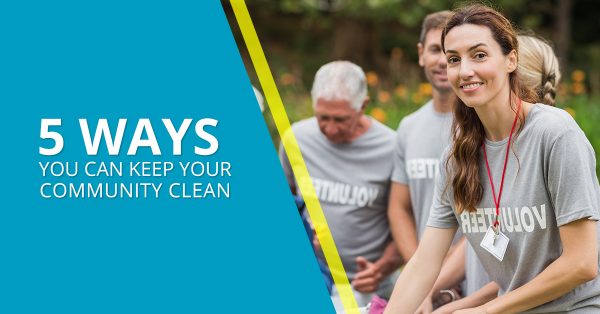 Waste Management Products: 5 Ways You Can Keep Your Community Clean